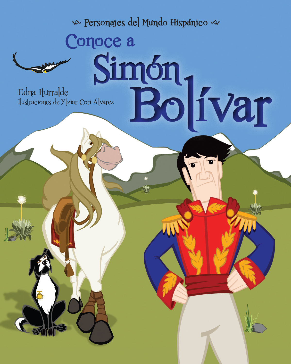 Simón Bolívar, El Libertador | Vista Higher Learning Blog