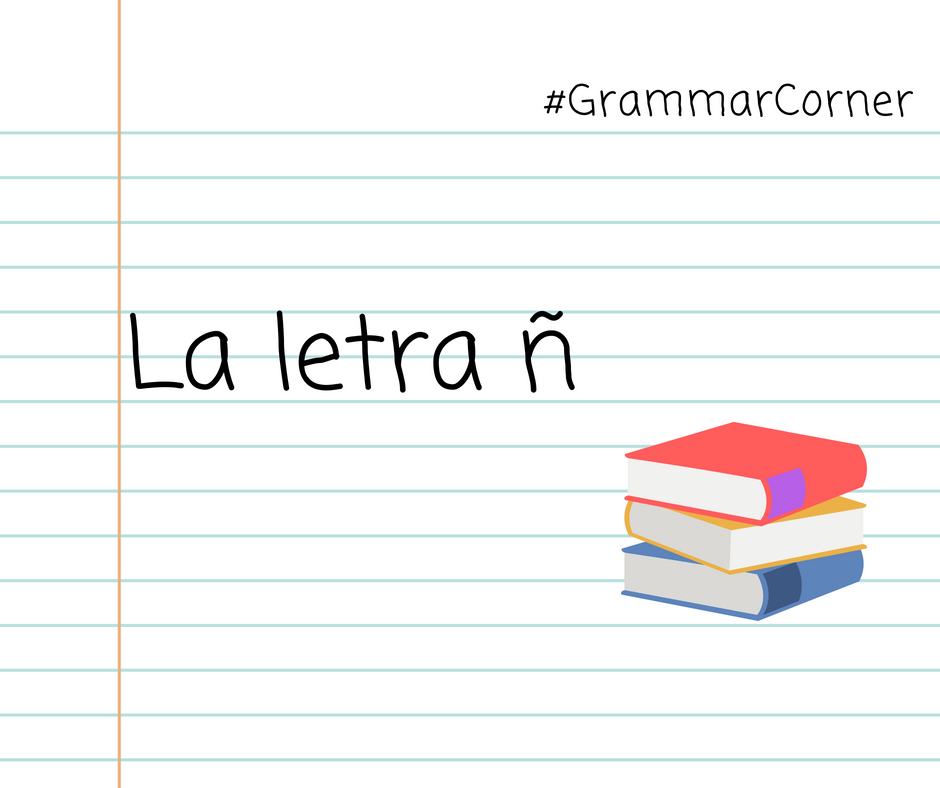 La letra eñe | Vista Higher Learning Blog